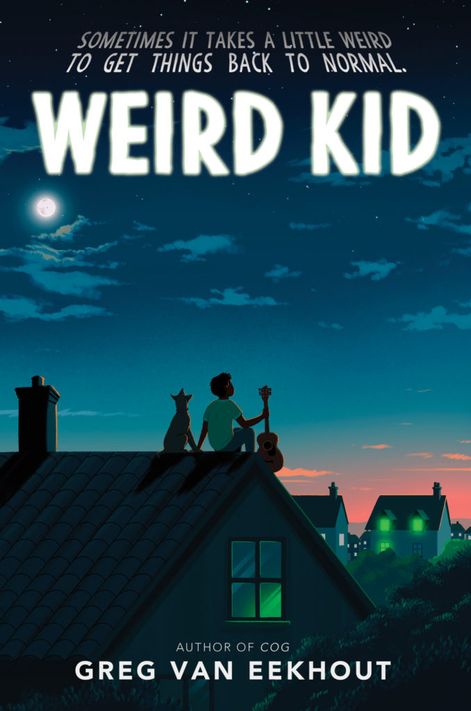 WEIRD KID - Greg van Eekhout